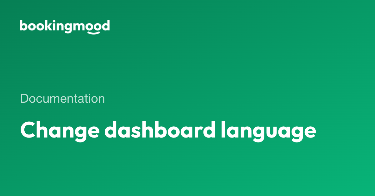 Change dashboard language | Bookingmood docs